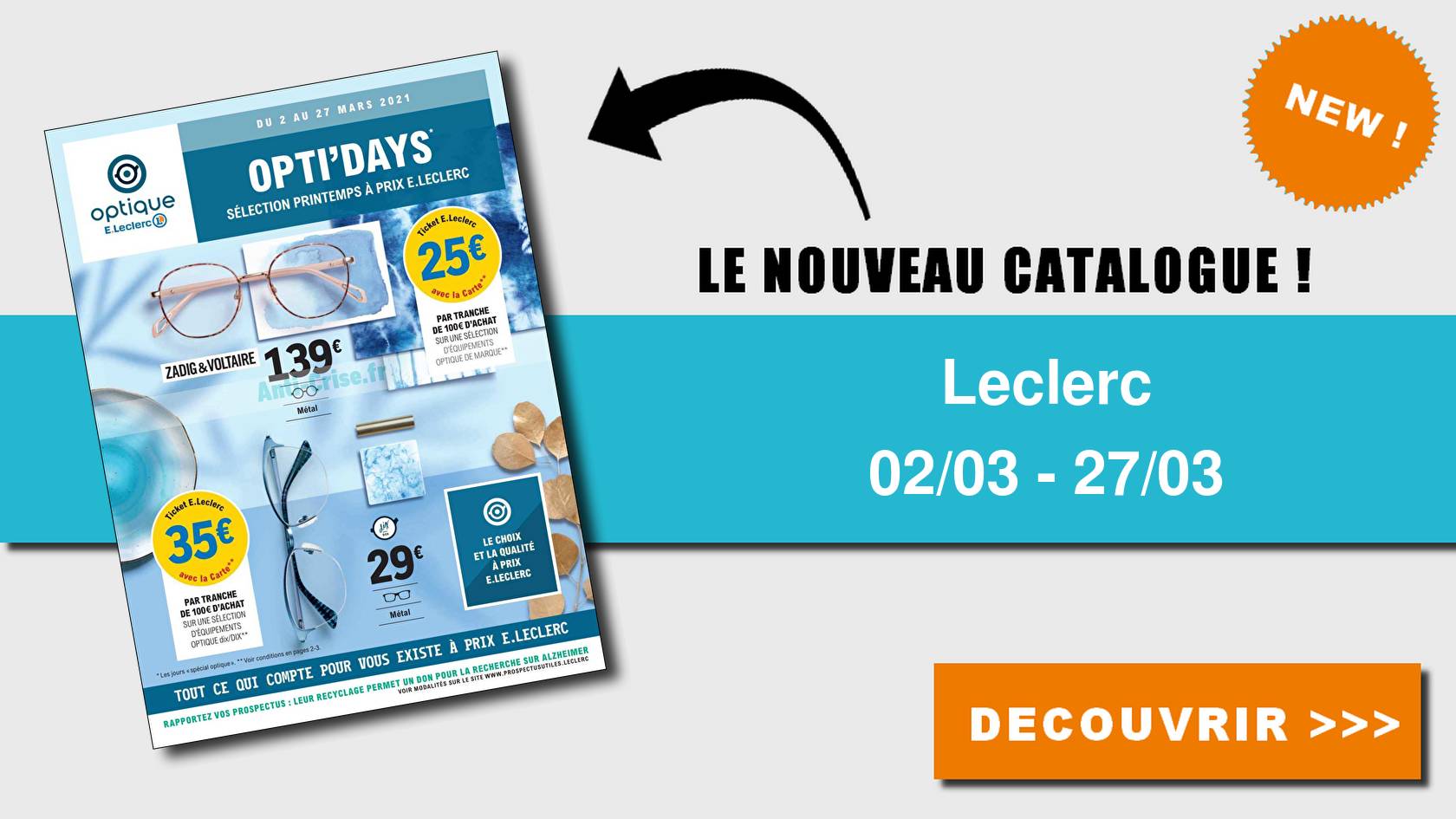 Anti-crise.fr | Catalogue Leclerc du 02 au 27 mars 2021 (Optique)LECLERC : le nouveau catalogue ...