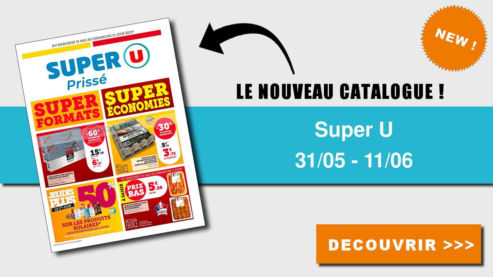 Anti-crise.fr | Catalogue Super U du 31 mai au 11 juin 2023 (Prissé ...