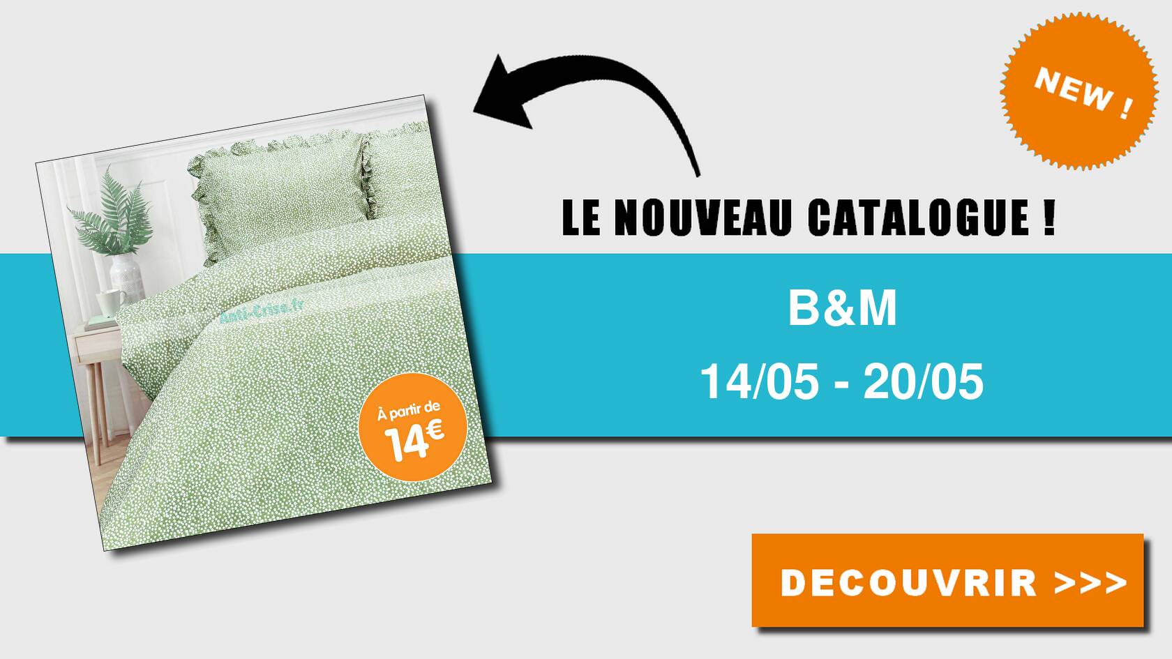 Anti-crise.fr | Catalogue B&M du 14 au 20 mai 2025B&M : le nouveau catalogue du 14 au 20 mai ...
